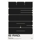 Weird is Rad: Printed poster designed by PosterLad