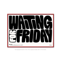 Friday: Printed poster designed by PosterLad