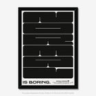 Normal is Boring: Printed poster designed by PosterLad