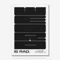 Weird is Rad: Printed poster designed by PosterLad