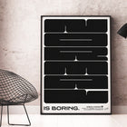 Normal is Boring: Printed poster designed by PosterLad